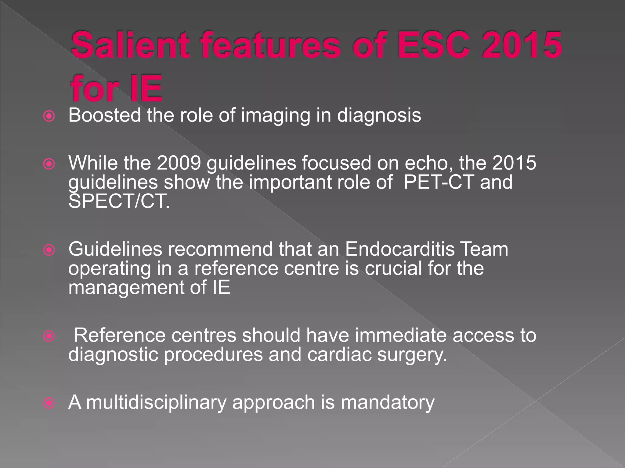 2015 ESC Guidelines on Infective Endocarditis ppt. by Dr Abhishek ...