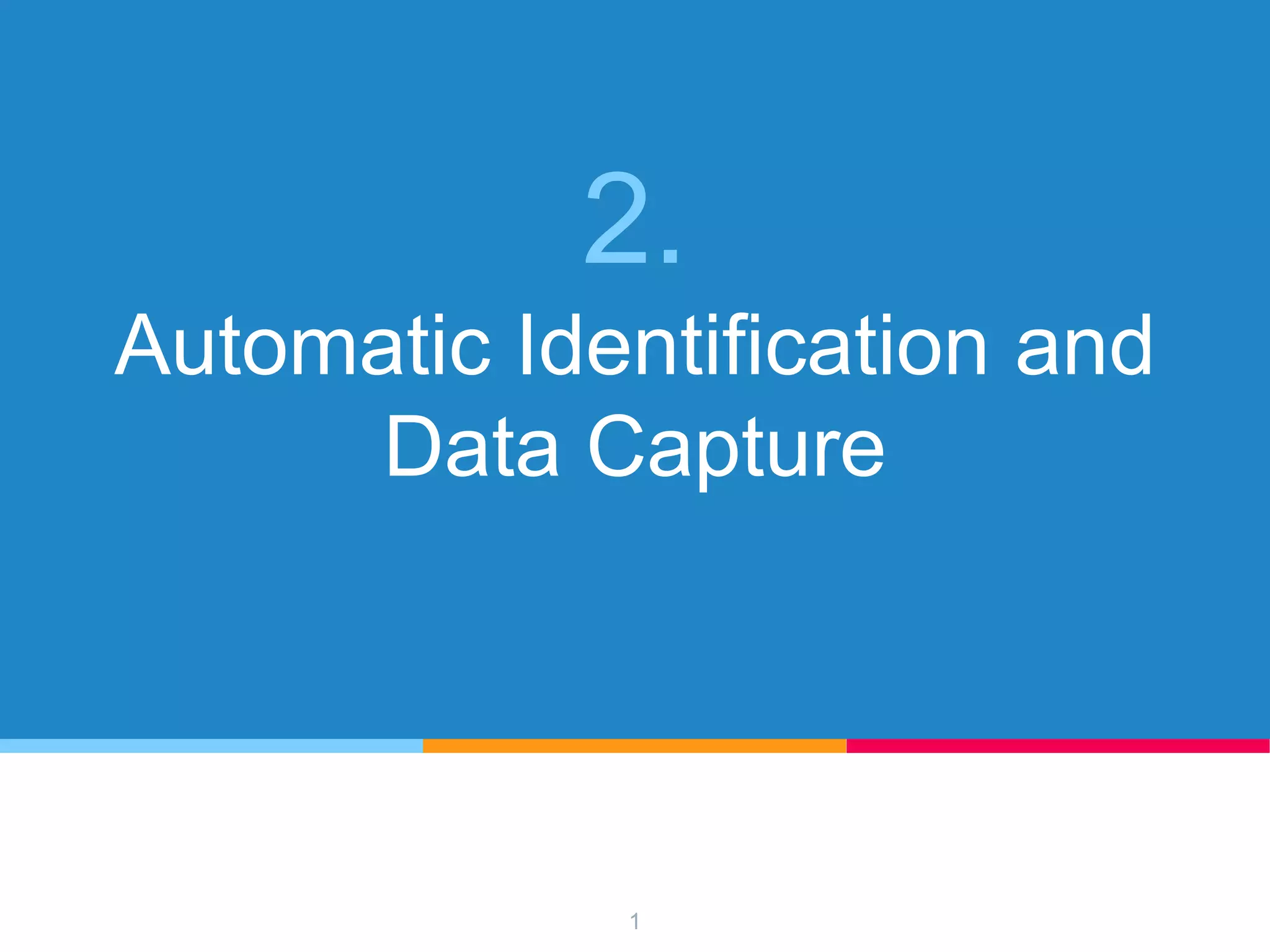 Automatic Identification and Data Capture Techniques | PPT