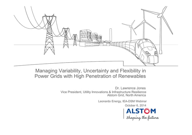 Managing Variability, Uncertainty and Flexibility in Power Grids with High Penetration of ...
