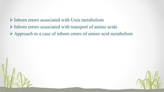 Inborn Errors of Aminoacid Metabolism | PPTX