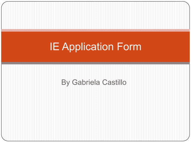 IE Application 3-Gabriela Castillo | PPT | Free Download