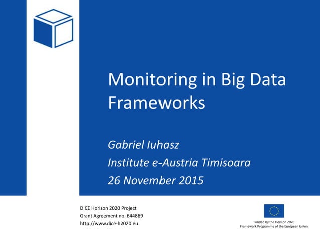Monitoring in Big Data Frameworks @ Big Data Meetup, Timisoara, 2015 | PPT