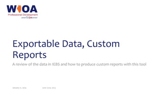 IEBS Reporting Features 2024 March 1.pptx