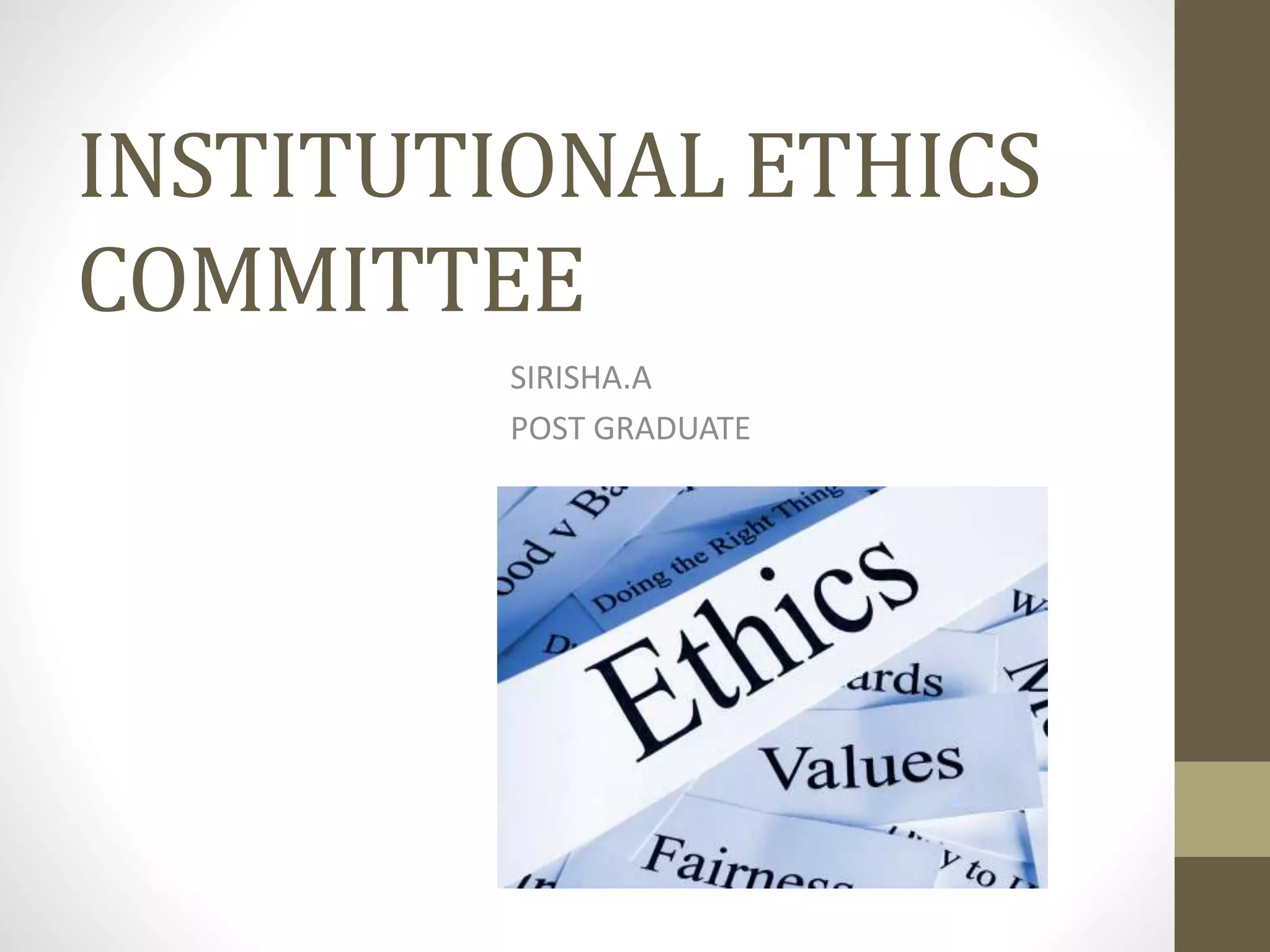 institutional ethics committee | PPTX