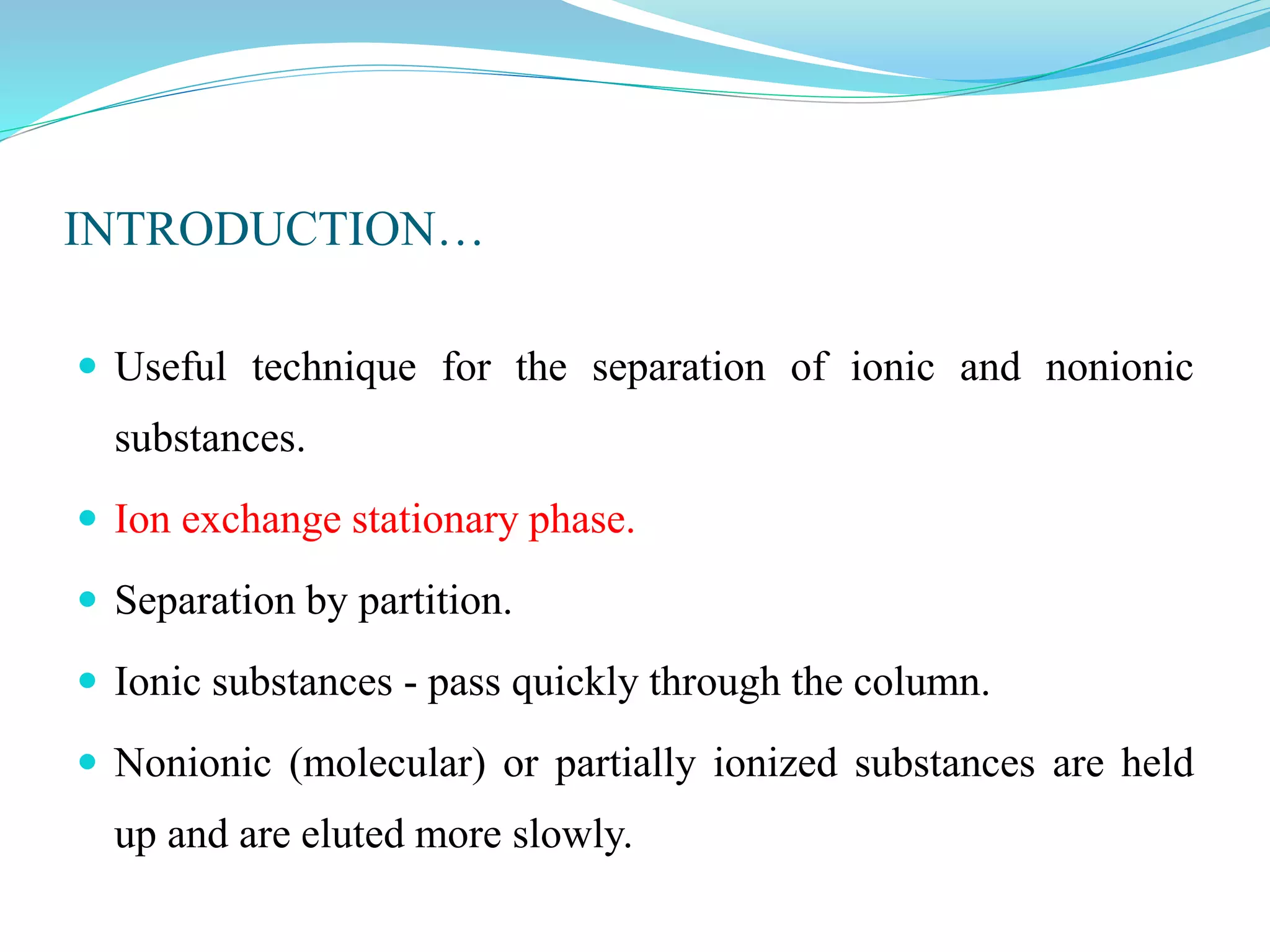 ION-EXCLUSION CHROMATOGRAPHY | PPTX