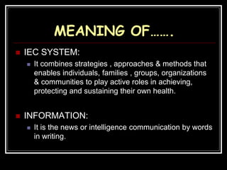 (BCC) INFORMATION EDUCATION AND COMMUNICATION | PPT
