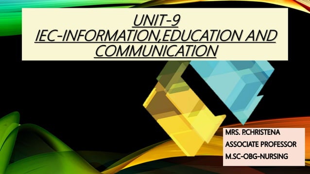 Information, Education & communication for health (IEC) | PPT