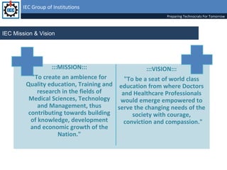 Iec Institute of medical sciences & research | PPT