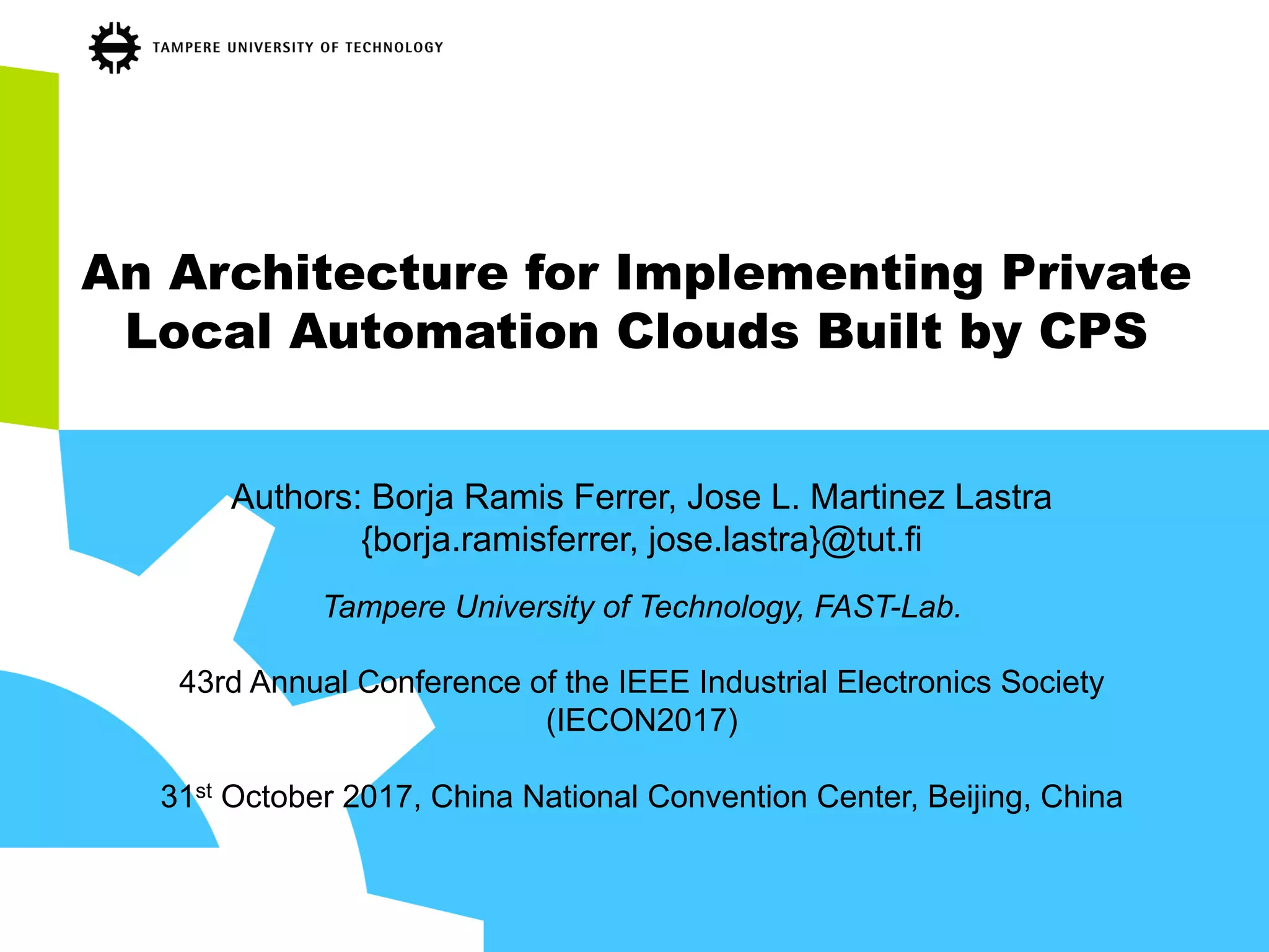 An Architecture for Implementing Private Local Automation Clouds Built by CPS | PPT