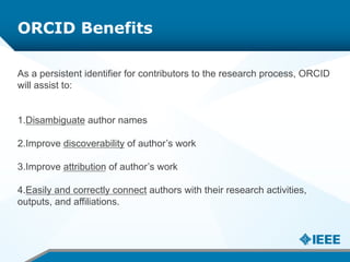 ORCID in the research lifecycle, IEEE: Publisher (D. Kearns) | PDF