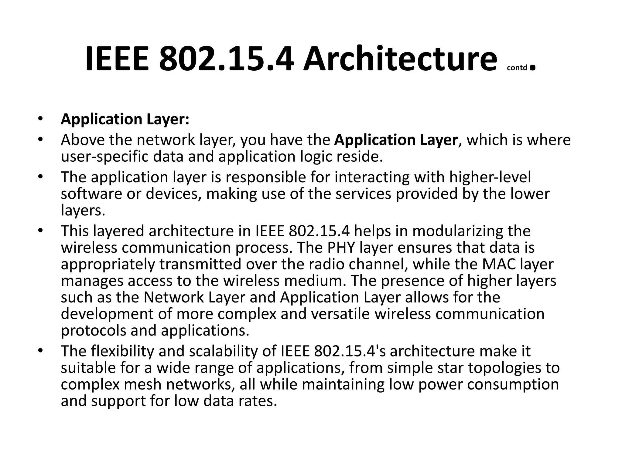 IEEE 802.15.4 is a wireless communication standard that was ...