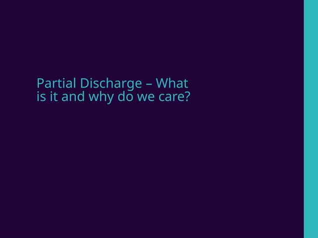 IEEE-Alberta_Partial-Discharge new high voltages .pptx | Physics | Science