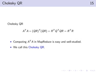 Direct QR factorizations for tall-and-skinny matrices in MapReduce architectures (IEEE BigData ...