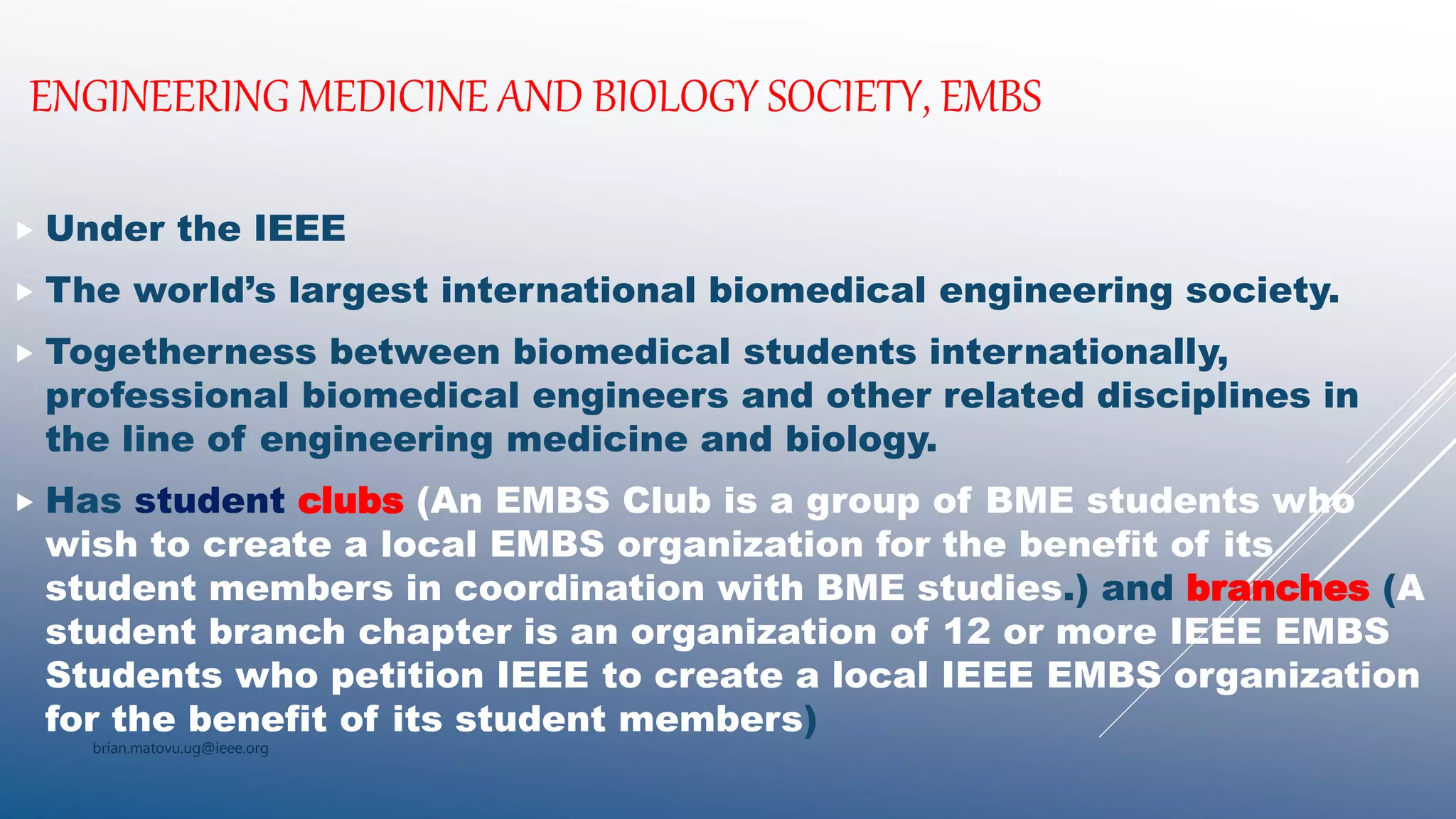 IEEE EMB- What is it and its Benefits to a Biomedical Engineer. | PPTX
