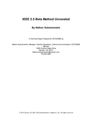 IEEE 2 5 Beta Bethod Unraveled - A Technical Paper Prepared for SCTE ...