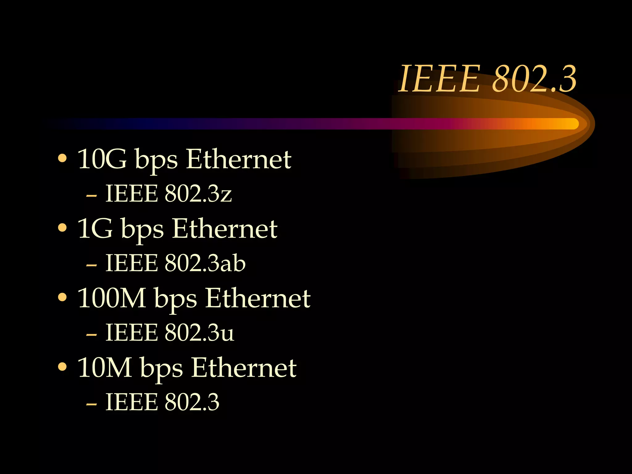 IEEE and Lower Level LAN Protocols.ppt