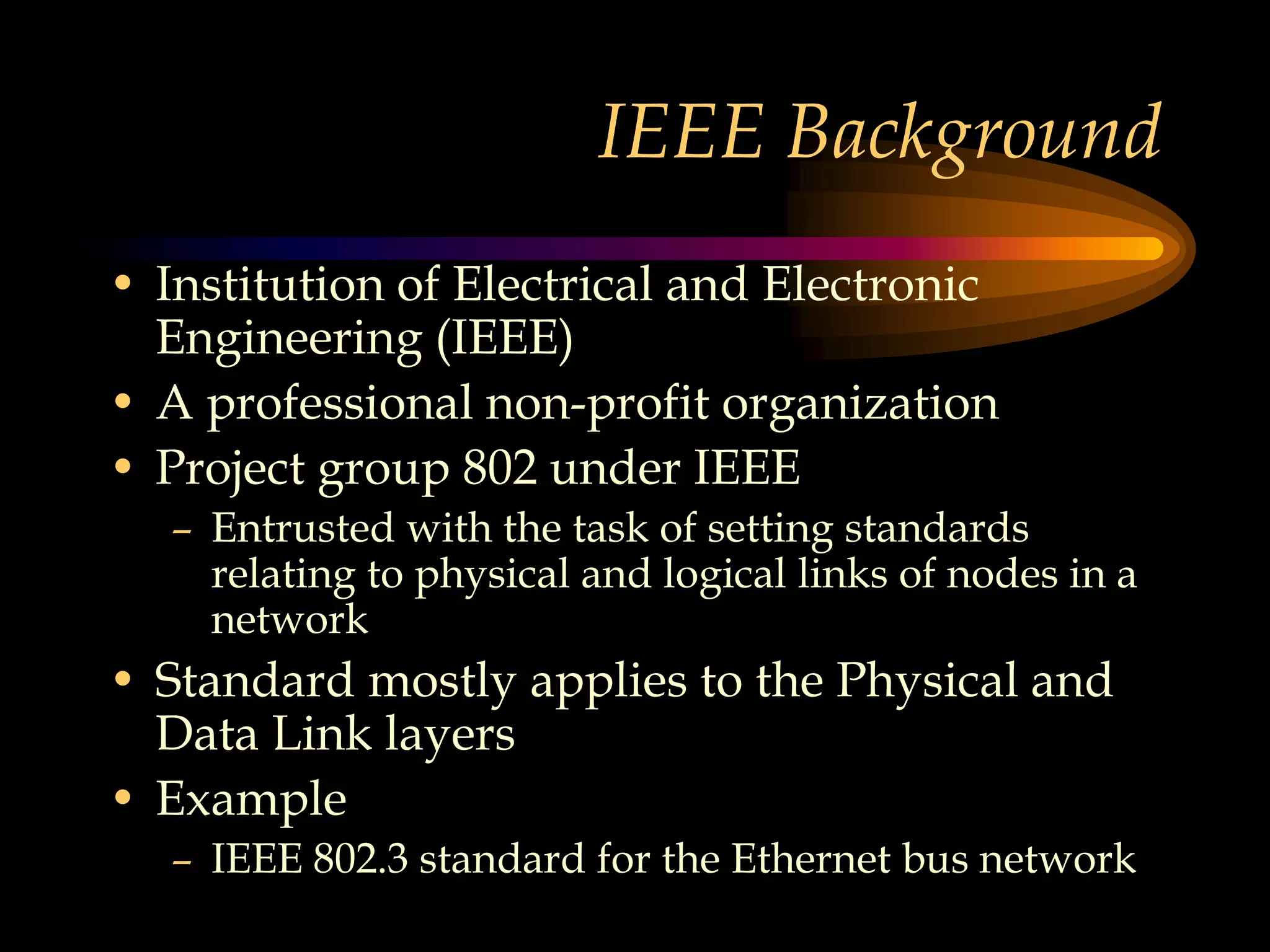 IEEE and Lower Level LAN Protocols.ppt