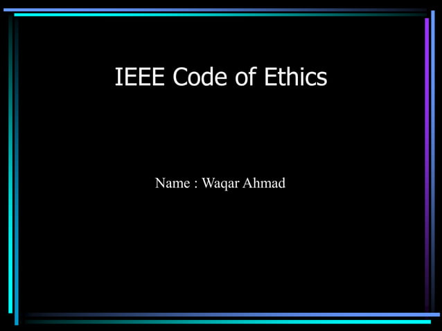 Ieee code of ethics | PPT