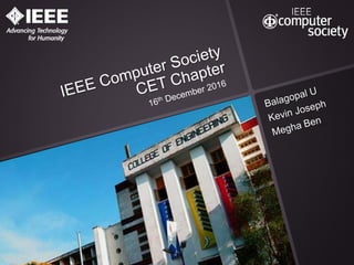 IEEE CS CET Chapter | PPT