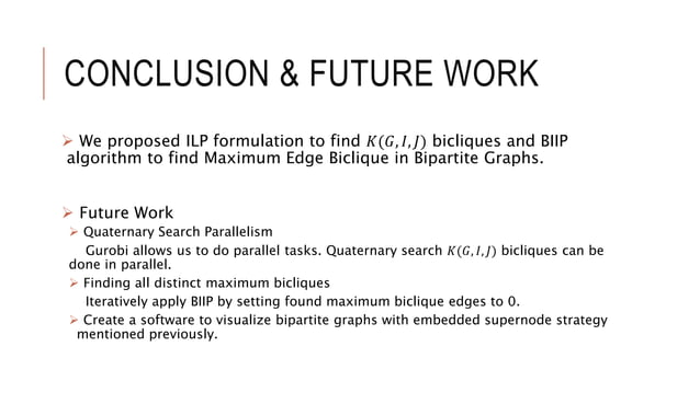 Finding Maximum Edge Biclique in Bipartite Networks by Integer Programming | PPT
