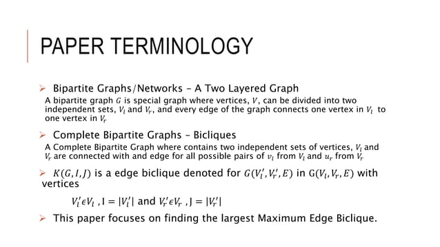 Finding Maximum Edge Biclique in Bipartite Networks by Integer Programming | PPT