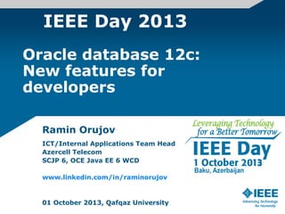 IEEE Day 2013 Oracle Database 12c: new features for developers | PPT
