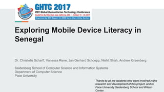 IEEE GHTC 2017: Exploring Mobile Device Literacy in Senegal | PPT