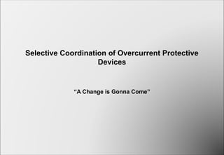 IEEE IAS Selective Coordination topic.pptx