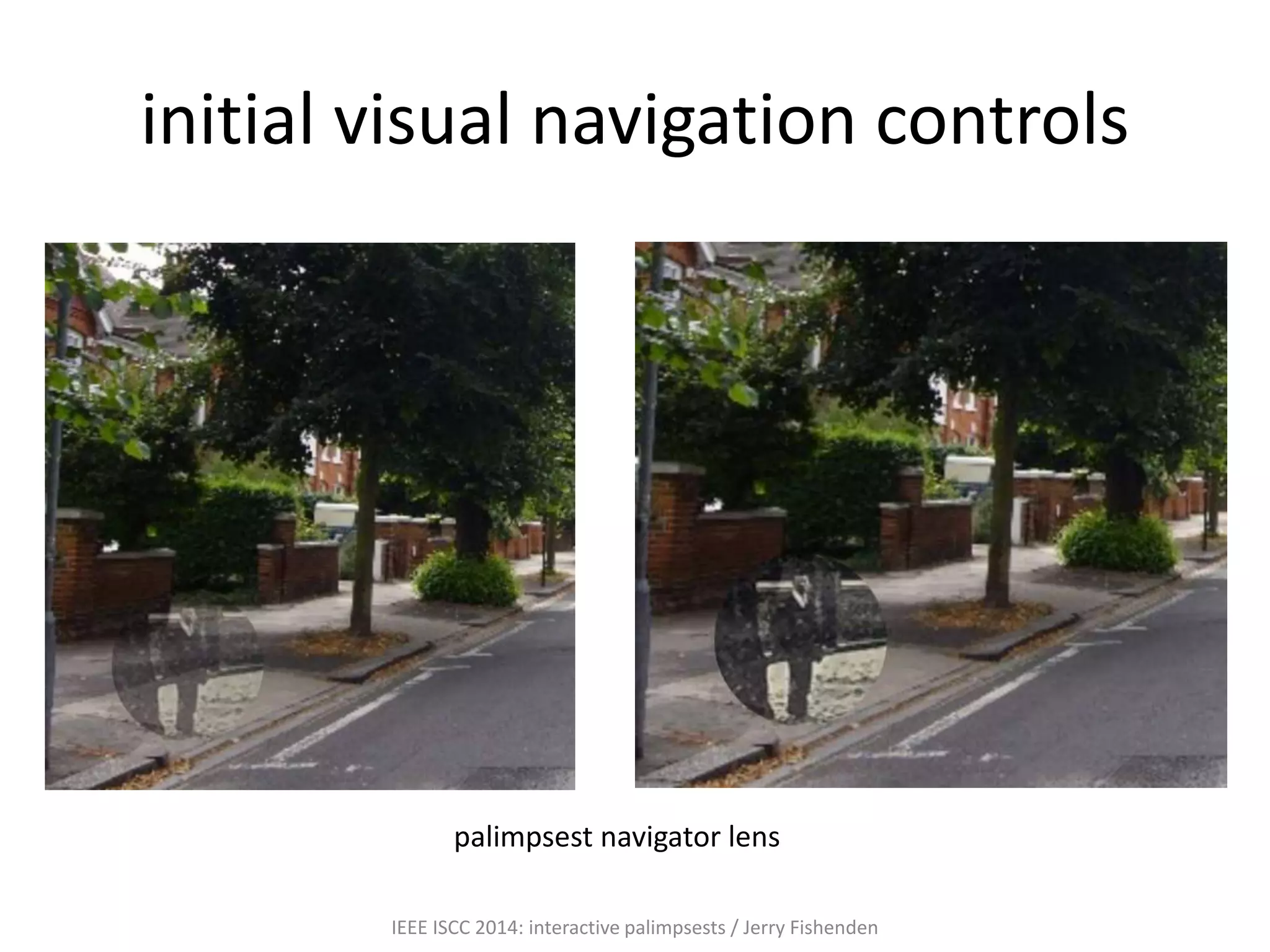 Interactive Palimpsests - IEEE ISCC April 2014 Jerry Fishenden | PPT