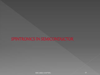 Spintronics ( IEEE presentation ) | PPTX