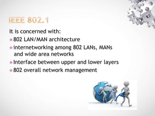 Data Communications and Networks IEEE standards | PPTX