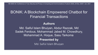 BONIK : A Blockchain Empowered Chatbot for Financial Transactions | PPT