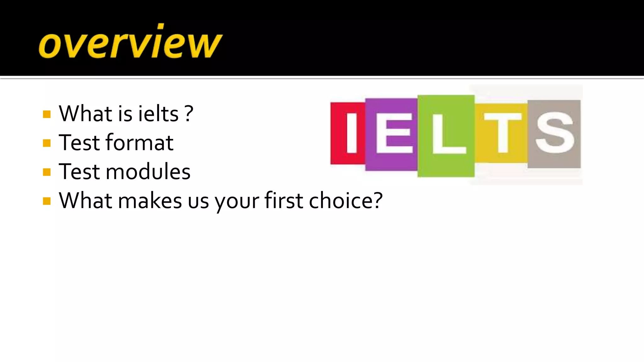 Ielts | PPTX | Standardized Testing | Educational Assessment