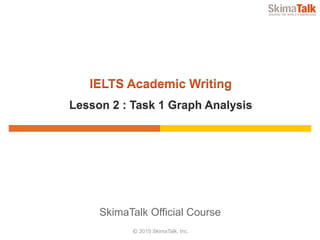 IELTS Academic Writing Lesson 2 | PPT