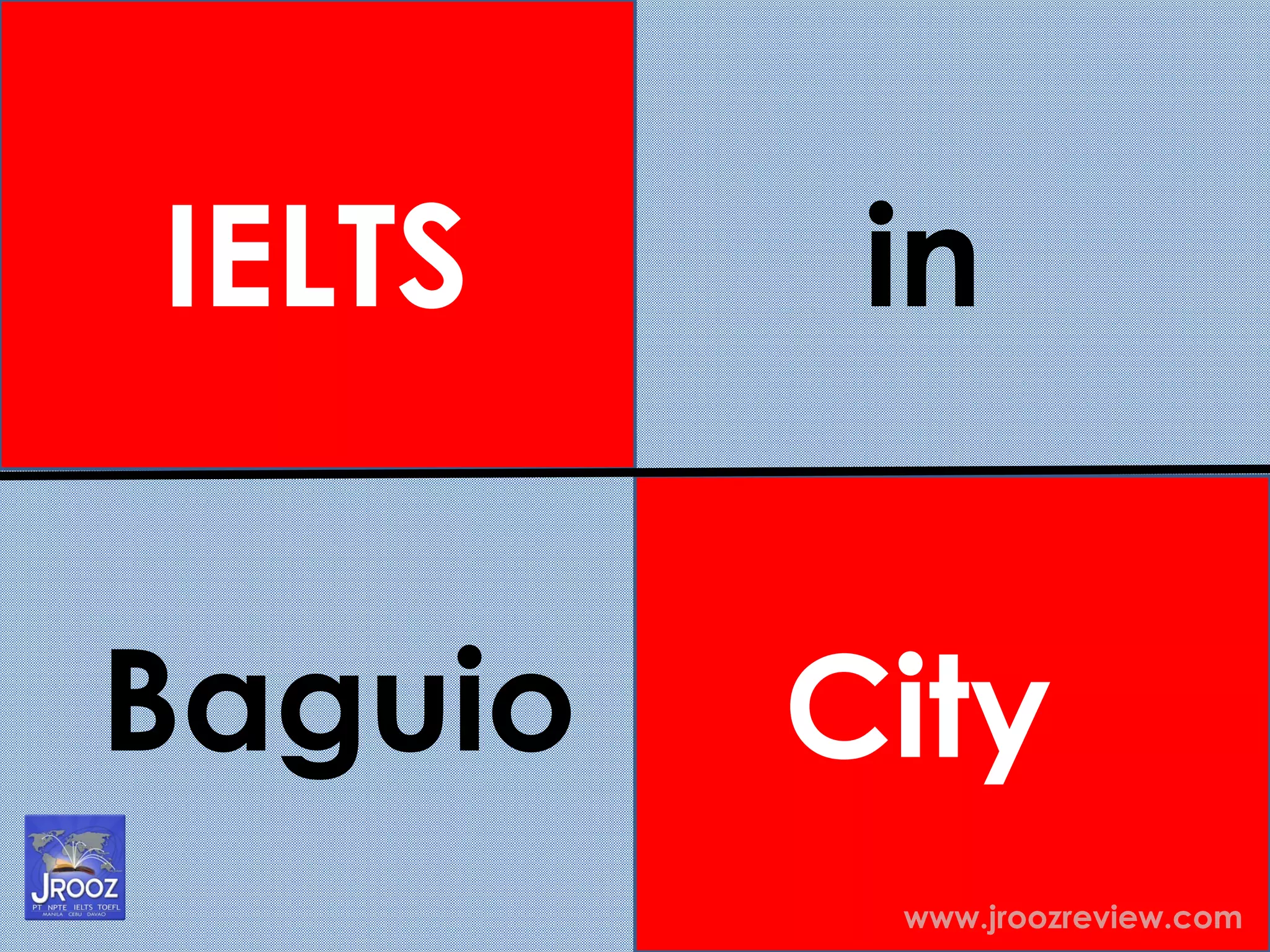 IELTS in Baguio City, Philippines | PPT