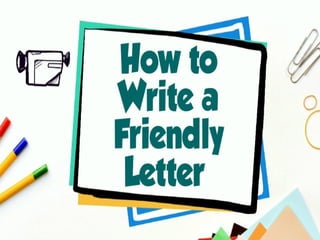 Mastering Friendly Letters: Structure, Tips, and Informal Expressions ...