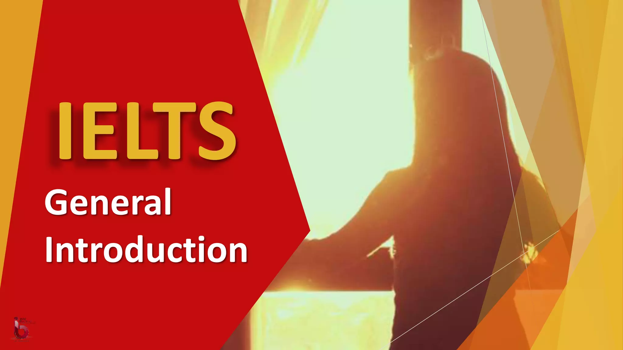 IELTS General Introduction | PPTX