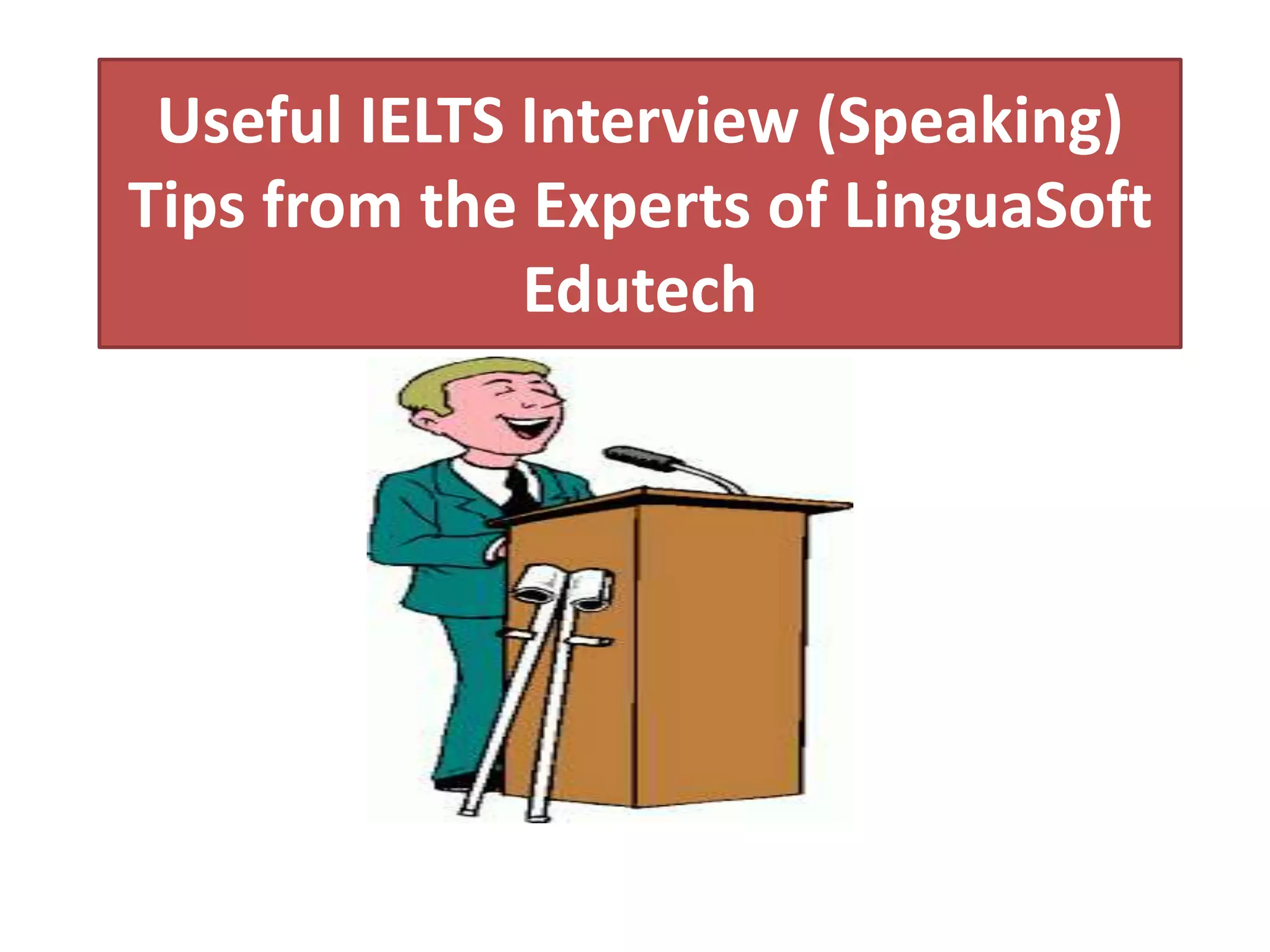 Ielts interview (speaking) tips | PPTX