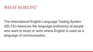 IELTS INTRODUCTION_.pptx | Standardized Testing | Educational Assessment