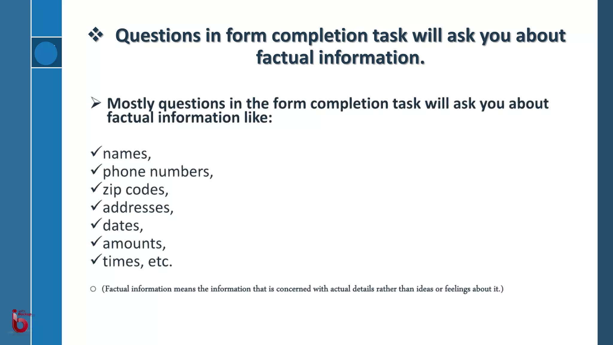 IELTS Listening - Form Completion - Introduction - Useful Tips | PPTX