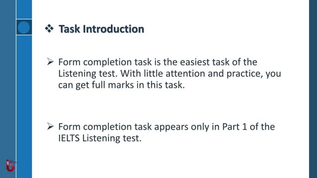 IELTS Listening - Form Completion - Introduction - Useful Tips | PPT