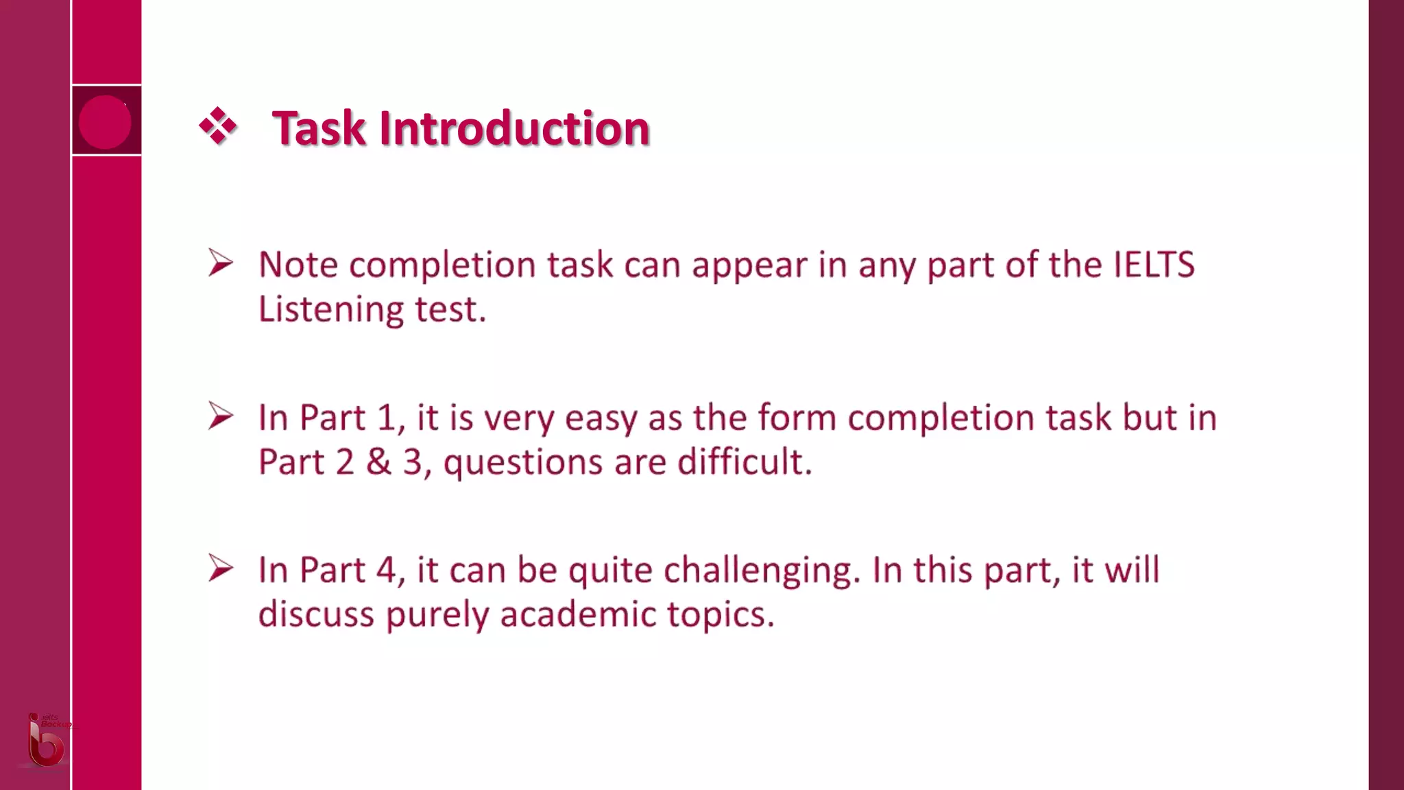 IELTS Listening - Note Completion - Introduction - Useful Tips | PPTX