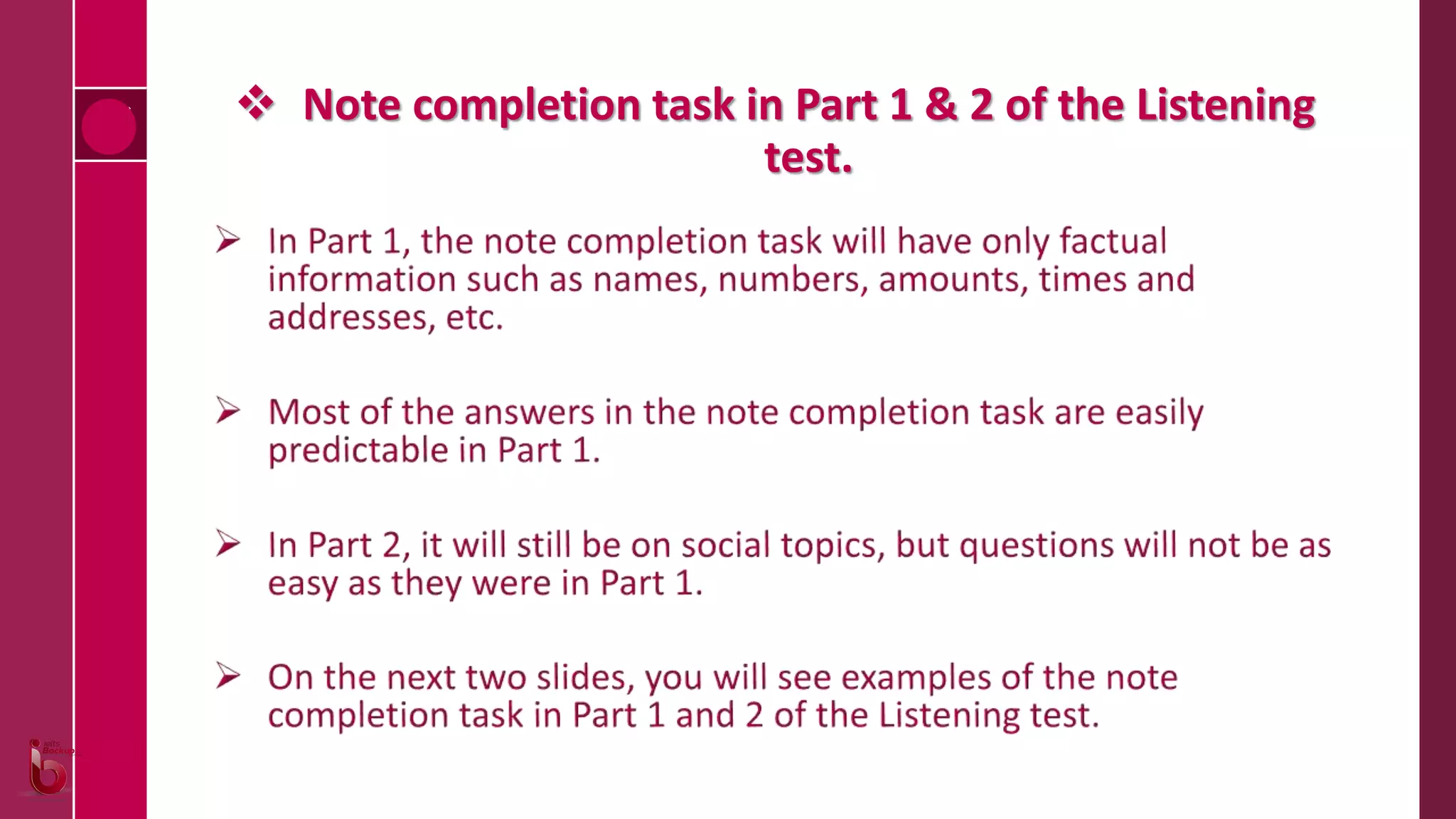 IELTS Listening - Note Completion - Introduction - Useful Tips | PPTX