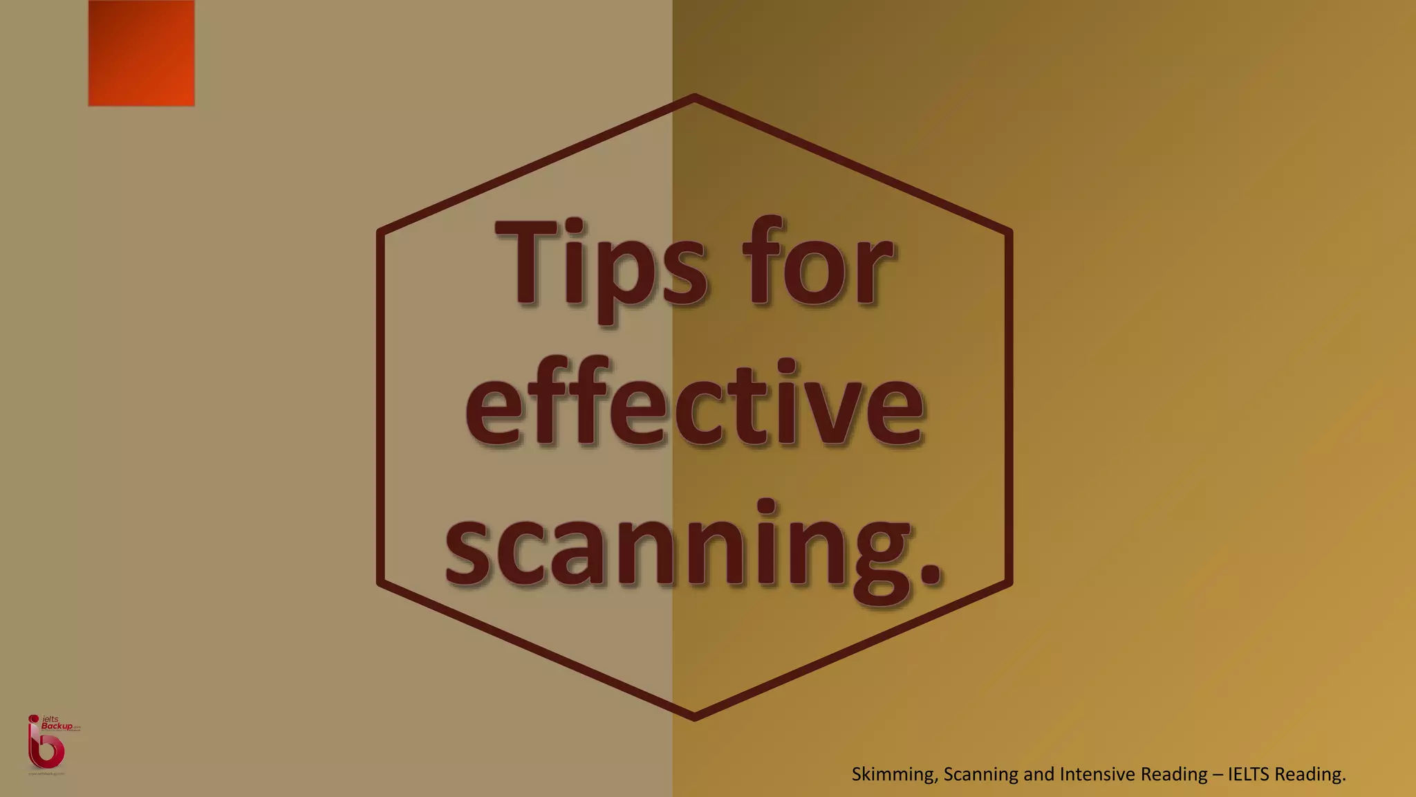 IELTS Reading - Skimming, Scanning and Intensive Reading | PPTX