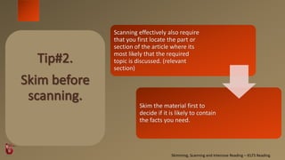 IELTS Reading - Skimming, Scanning and Intensive Reading | PPTX