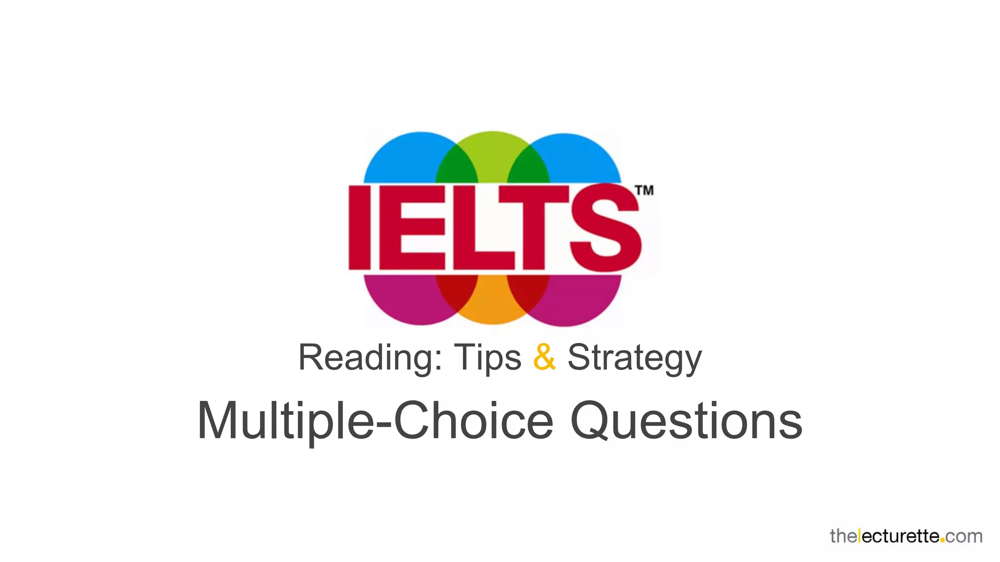 Ielts reading multiple choice questions | PPTX