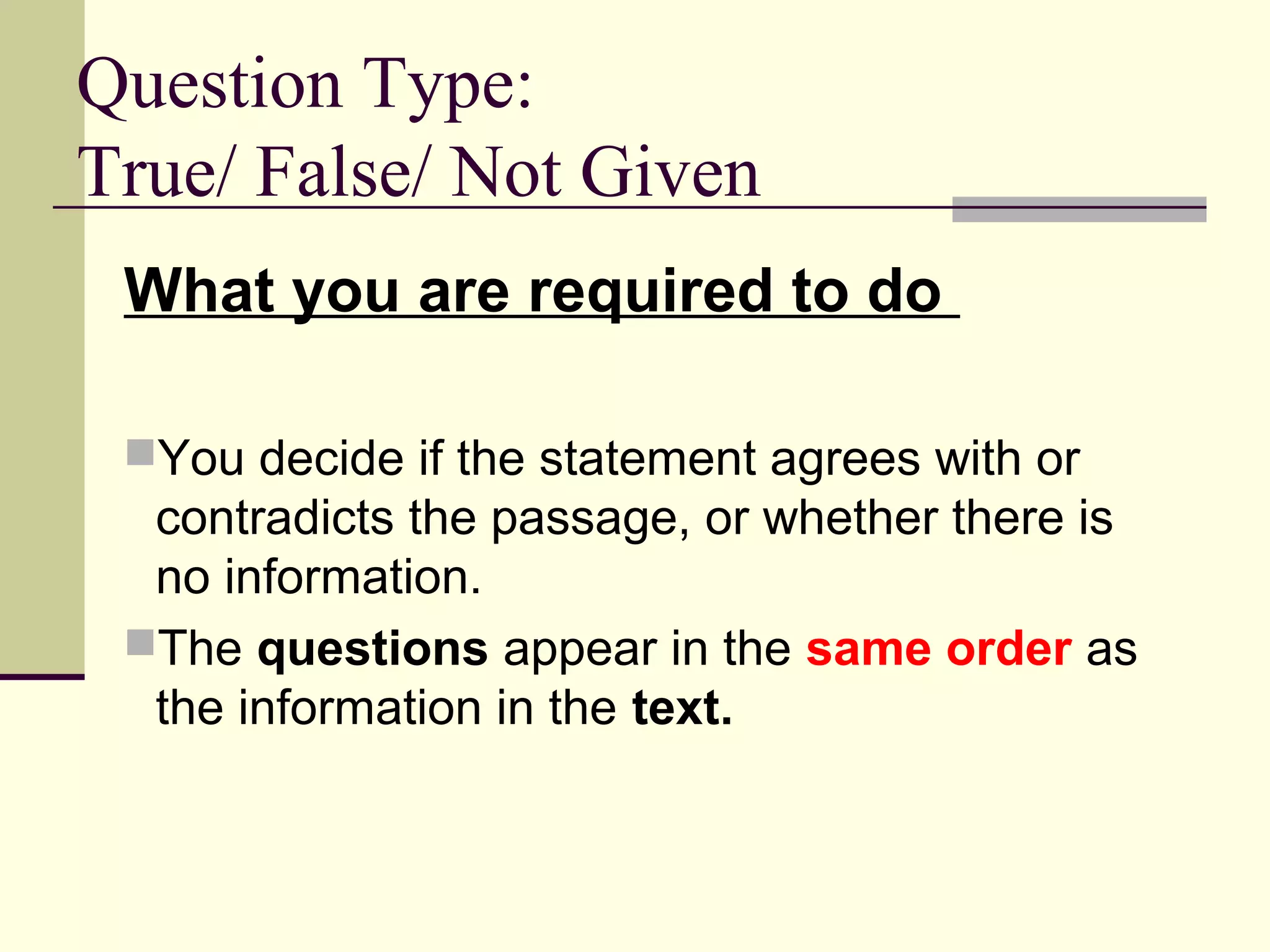 IETLS Reading question type True/False/Not Given | PPT