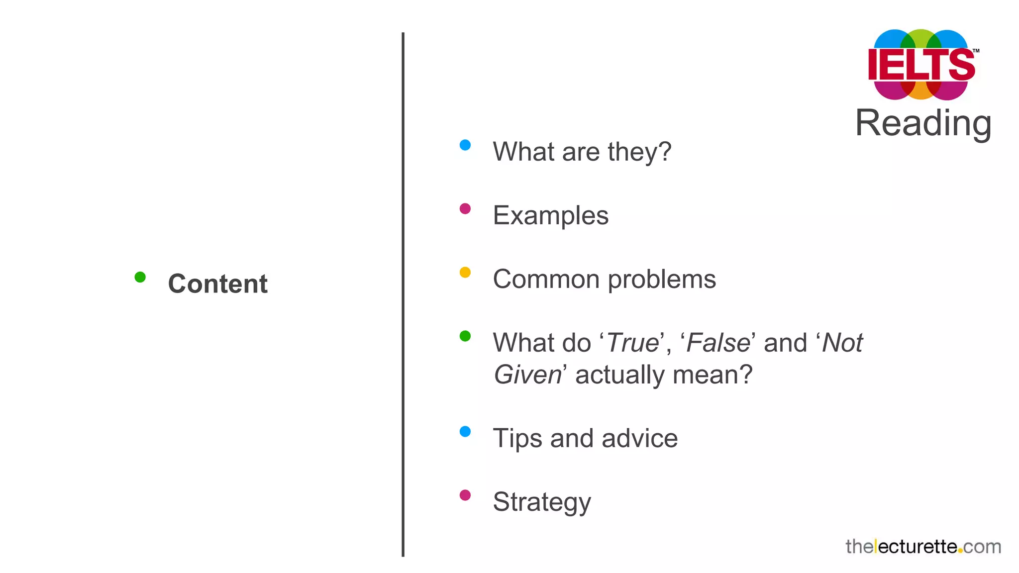 IELTS reading: True, False, Not Given Questions | PPTX