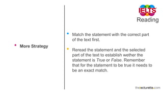 IELTS reading: True, False, Not Given Questions | PPTX