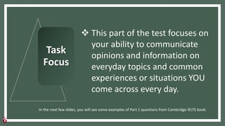 IELTS Speaking - Part 1 - Explanation - Useful Tips | PPTX